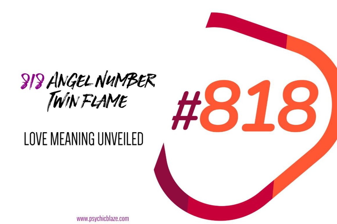 818 Angel Number Twin Flame Love Meaning Unveiled