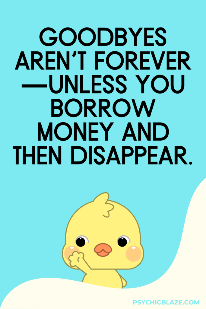 70 Light-Hearted Funny Goodbye Quotes for Farewell Smiles