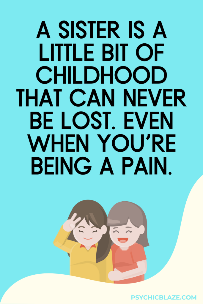 220+ Giggly Funny Sister Quotes for Sibling Revelry