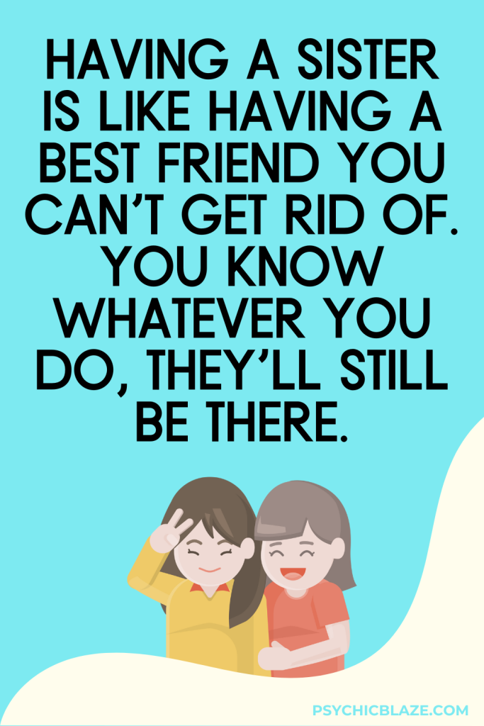 220+ Giggly Funny Sister Quotes for Sibling Revelry