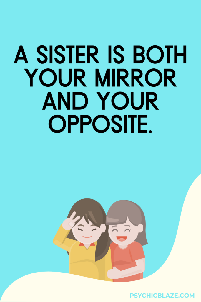 220+ Giggly Funny Sister Quotes for Sibling Revelry