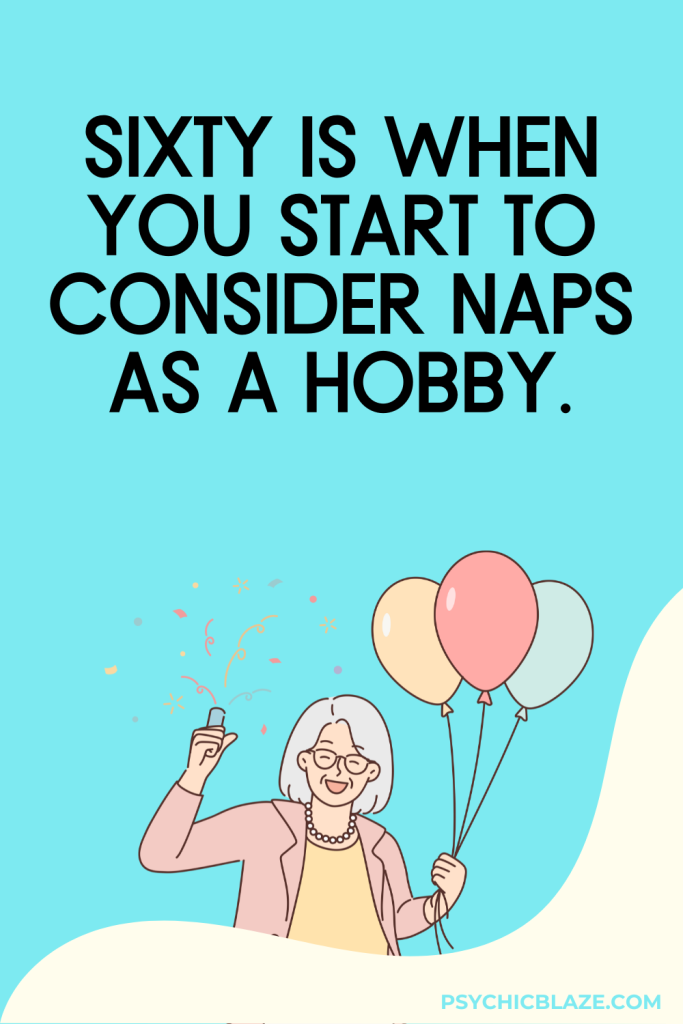 75+ Funny 60th Birthday Quotes They'll Love!