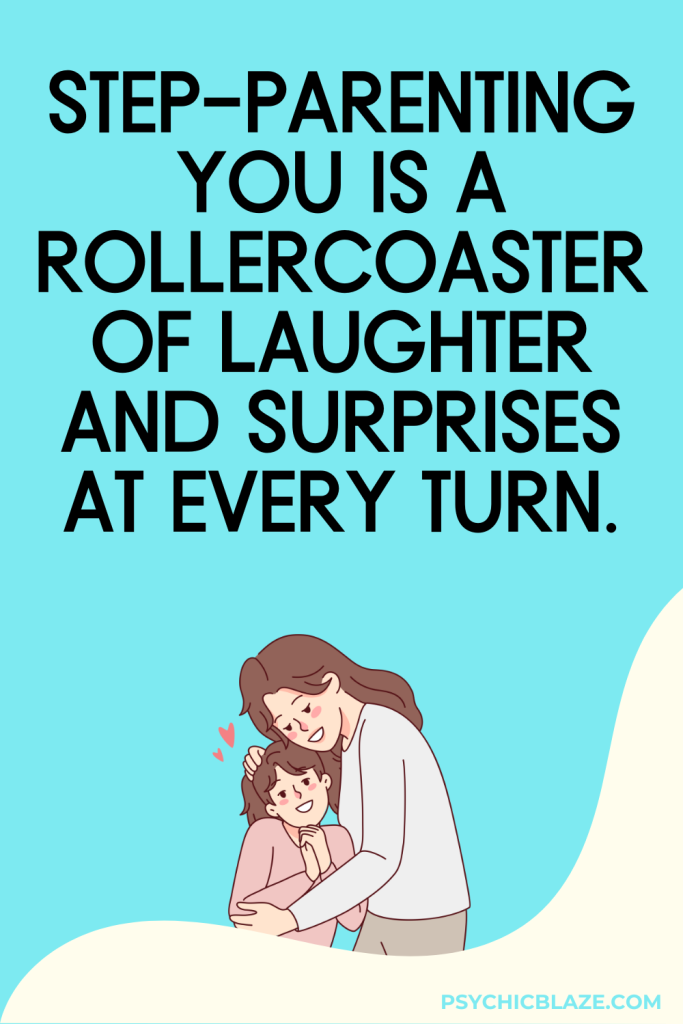 50+ Funny Stepdaughter Quotes to Brighten Up Blended Family Life