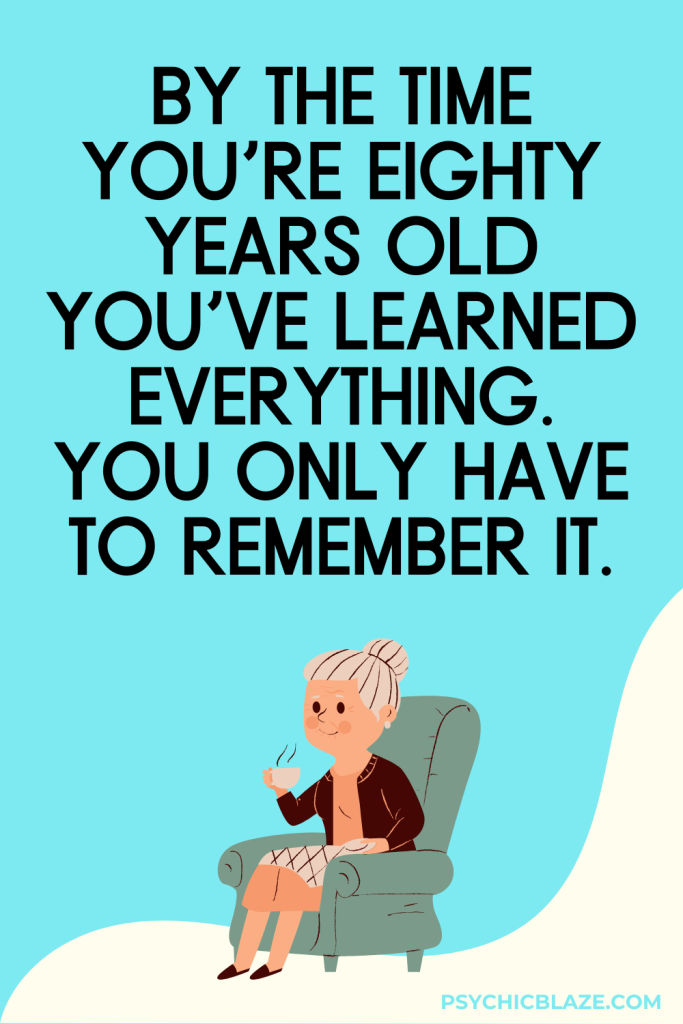 50+ Funny Quotes About Aging and Getting Older
