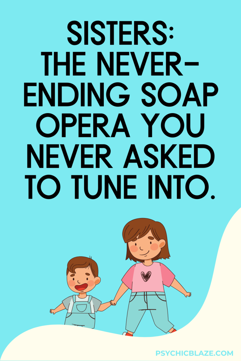 50 Funny Big Sister Quotes To Brighten Your Day
