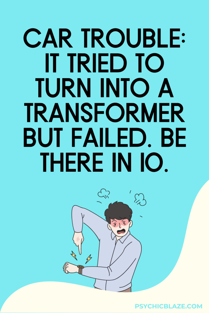 50+ Funny Excuses for Being Late That Will Make Everyone Laugh