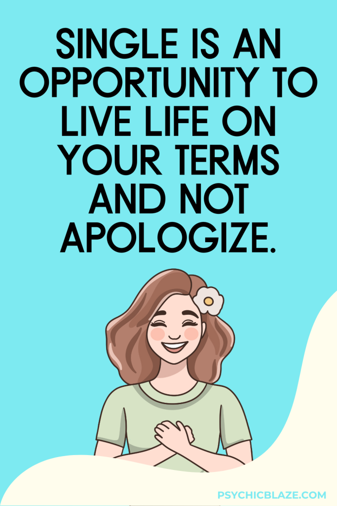 50+ Funny Quotes About Being Single And Loving It