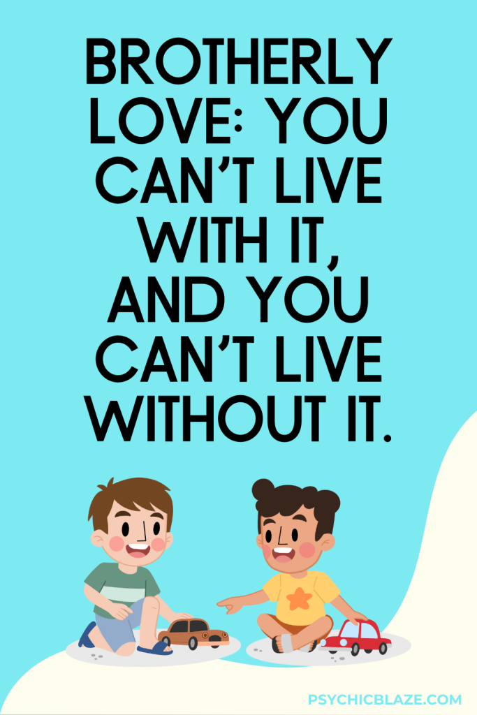 50+ Funny Brother Quotes to Share a Laugh