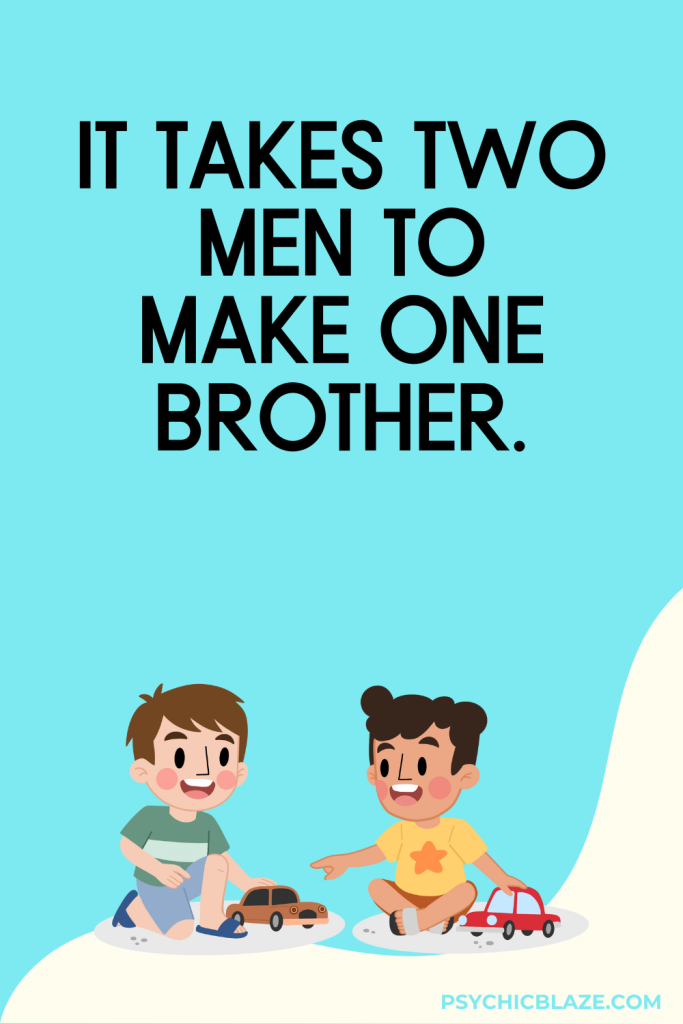 50+ Funny Brother Quotes to Share a Laugh