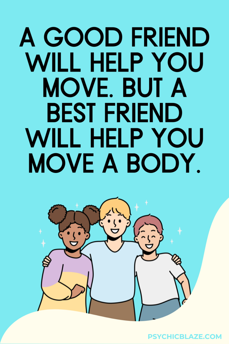 50+ Funny Ride-or-die Friend Quotes to Brighten Your Day