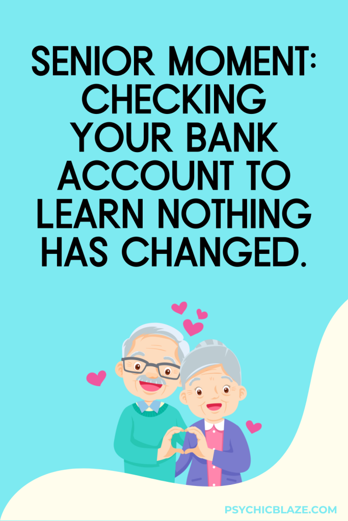 50+ Funny Senior Moments Quotes to Make You LoL