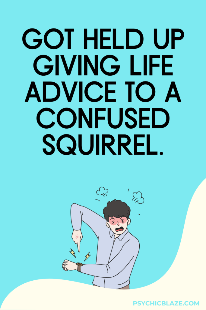 50+ Funny Excuses for Being Late That Will Make Everyone Laugh