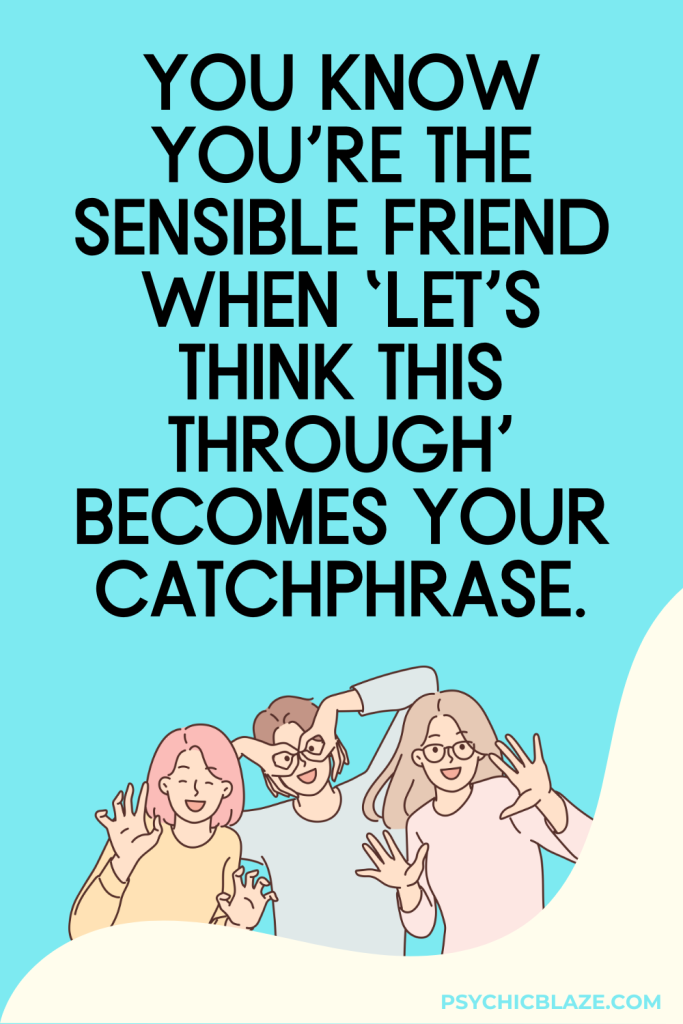 Funny Quotes About Being The "Normal" Friend