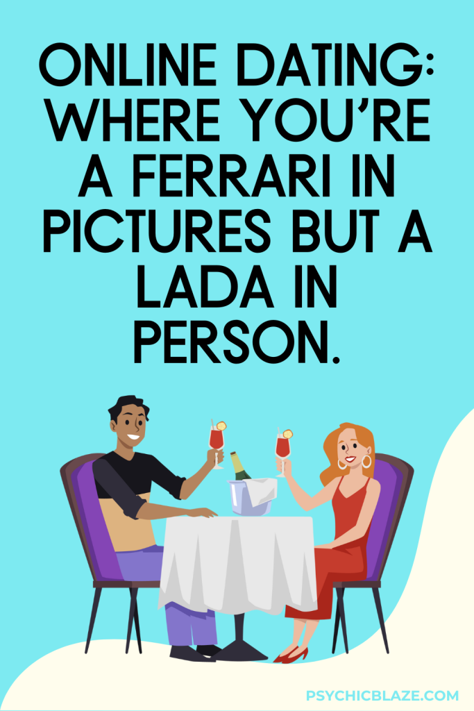 50+ Funny Quotes About Disastrous First Dates