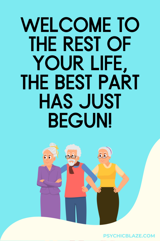 50+ Funny Retired Life Quotes to Celebrate Retirement
