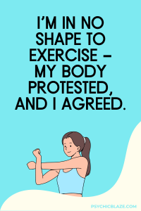 50+ Funny Exercise Quotes to Keep You Motivated (or Not)