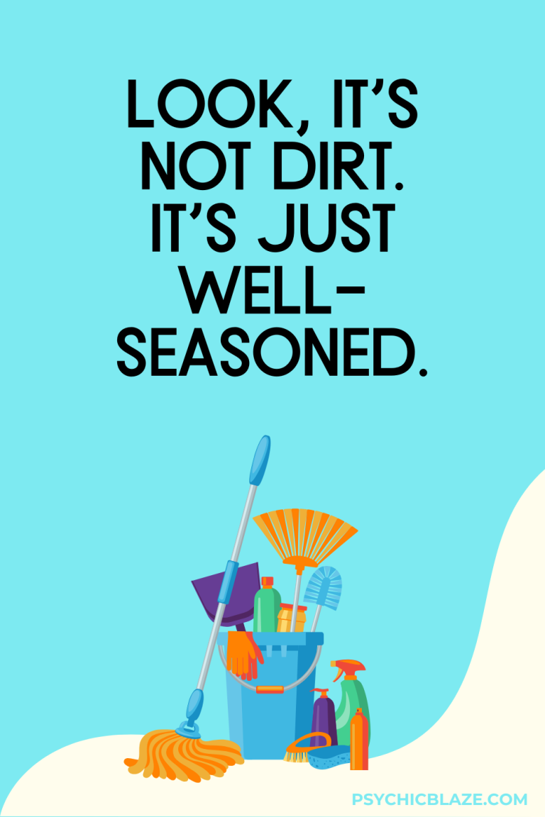 50+ Funny House Cleaning Quotes for the Reluctant Cleaner