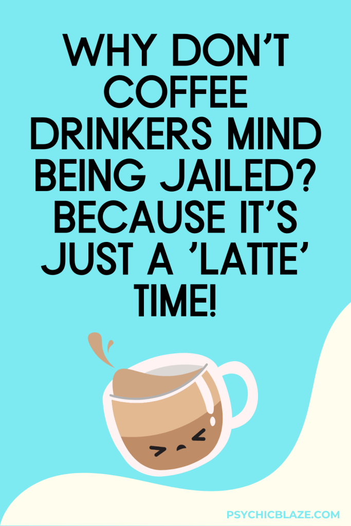 50+ Funny Coffee Jokes for a Latte Laughs