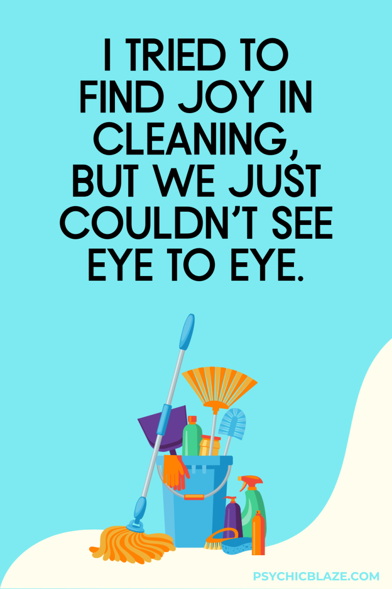 50+ Funny House Cleaning Quotes for the Reluctant Cleaner