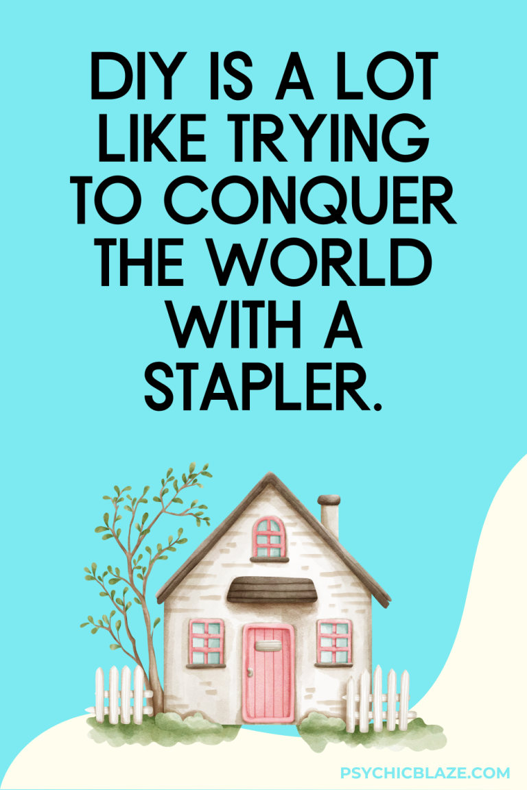 50+ Funny Homeowner Quotes You Need to See