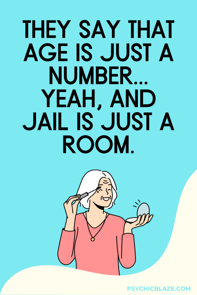 50+ Funny Quotes About Turning 60 and Still Being Fabulous