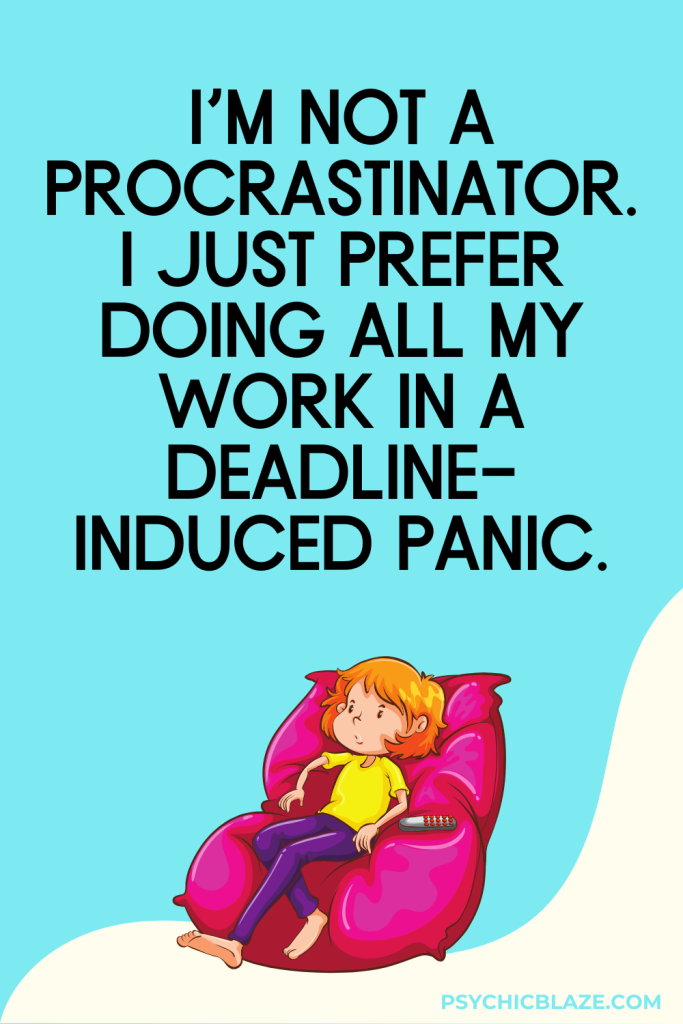50+ Funny Procrastination Quotes to Make You Laugh While You Wait