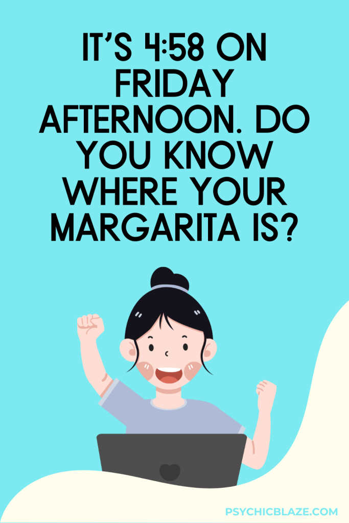 50+ Funny Friday Quotes To Help You Get Through The Day