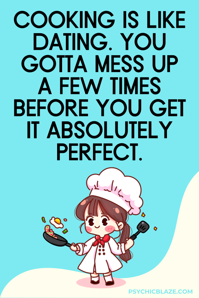 50+ Funny Cooking Quotes for Your Kitchen Adventures