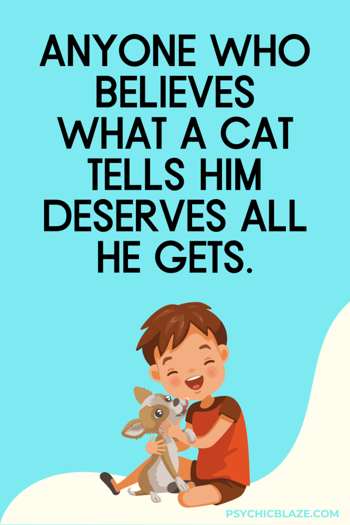 50+ Funny Pet Quotes Only Animal Lovers Will Understand