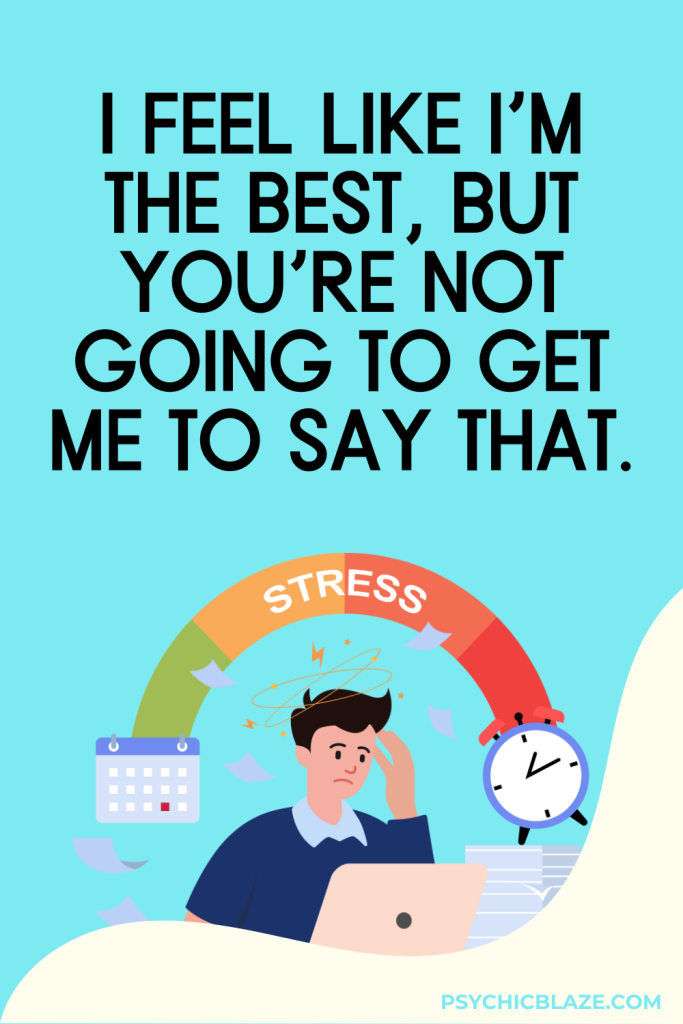50+ Funny Stress Quotes to Help You Relax and Unwind