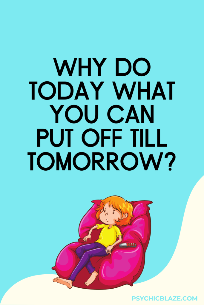 50+ Funny Procrastination Quotes to Make You Laugh While You Wait